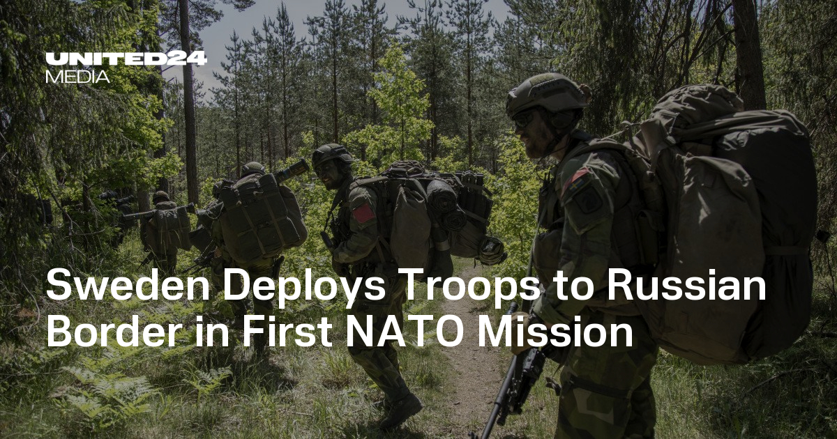 Sweden Deploys Troops to Russian Border in First NATO Mission ...