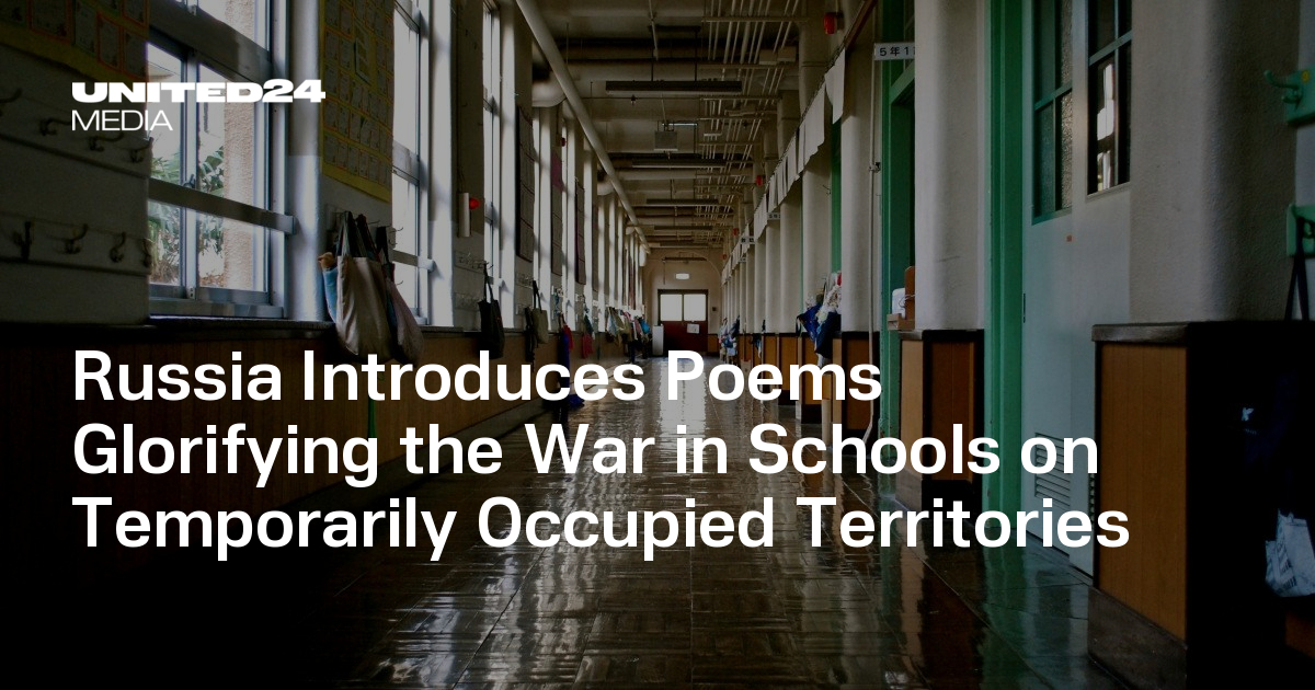Russia Introduces Poems Glorifying the War in Schools on Temporarily ...