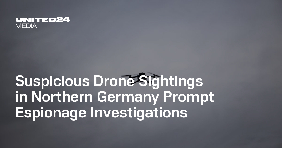 Suspicious Drone Sightings in Northern Germany Prompt Espionage ...