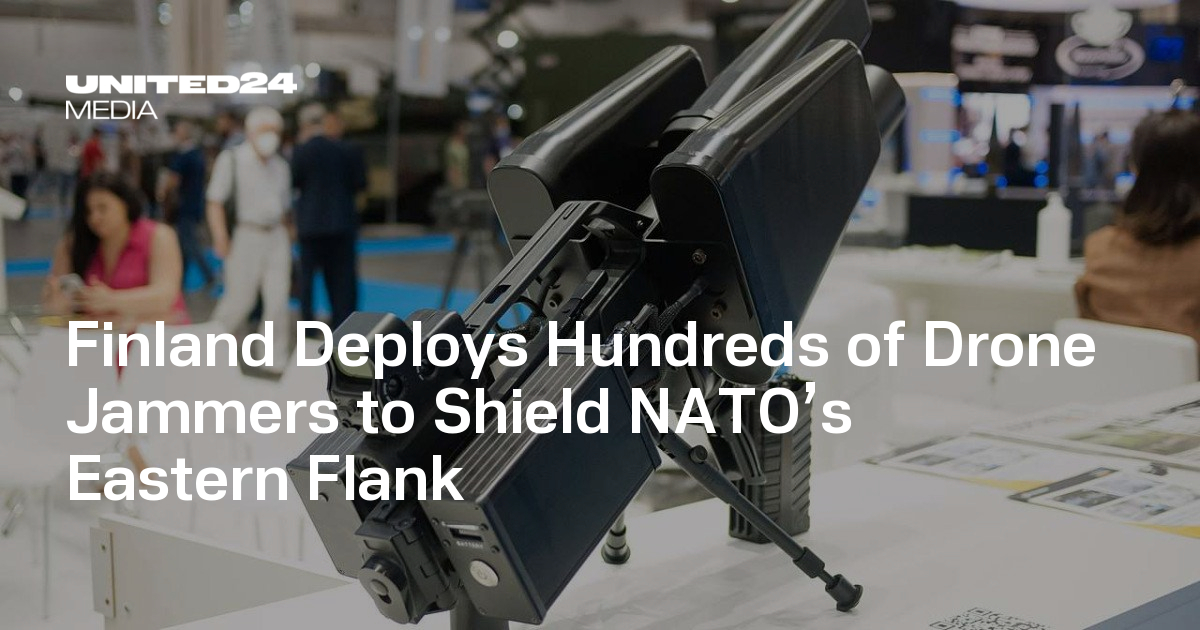 Finland Deploys Hundreds of Drone Jammers to Shield NATO’s Eastern ...