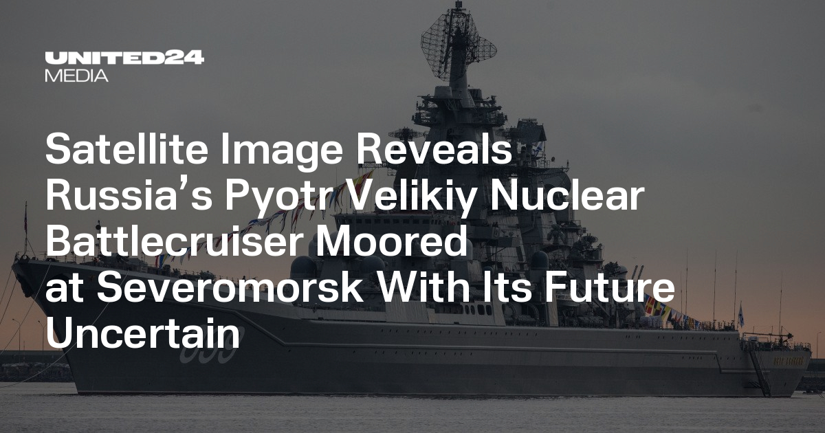 Satellite Image Reveals Russia’s Pyotr Velikiy Nuclear Battlecruiser Moored at Severomorsk With ...