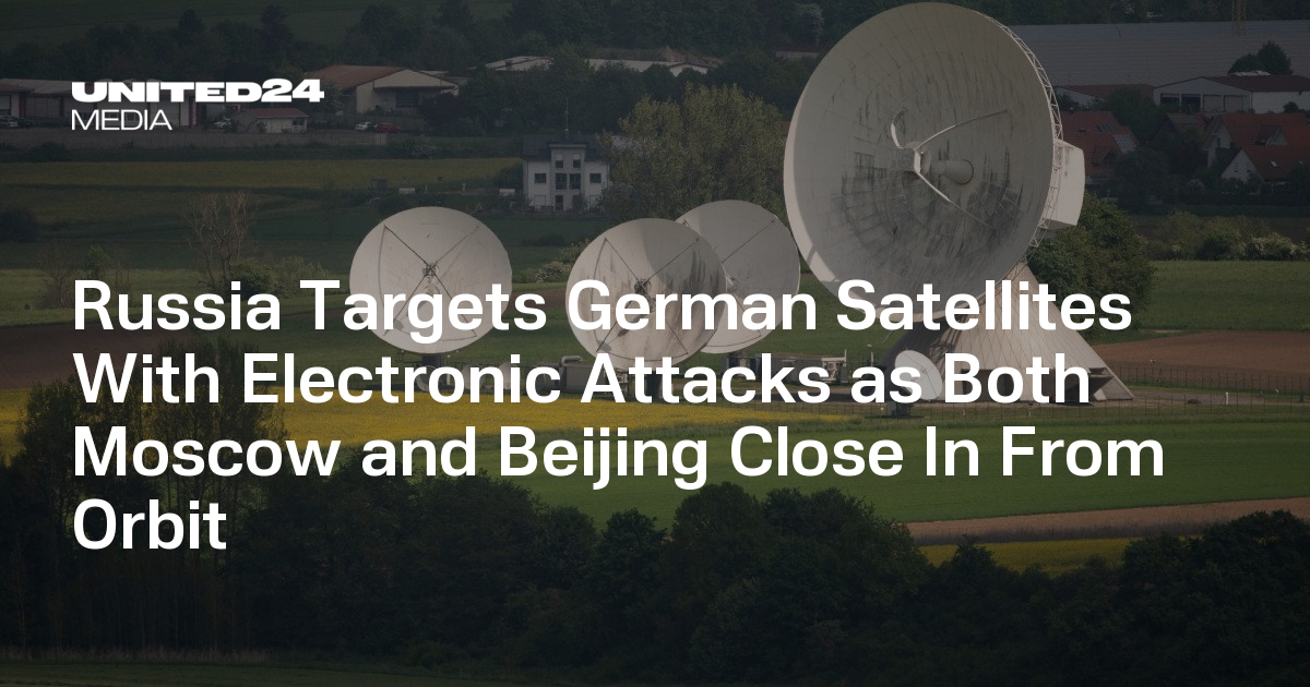 Russia Targets German Satellites With Electronic Attacks as Both Moscow ...