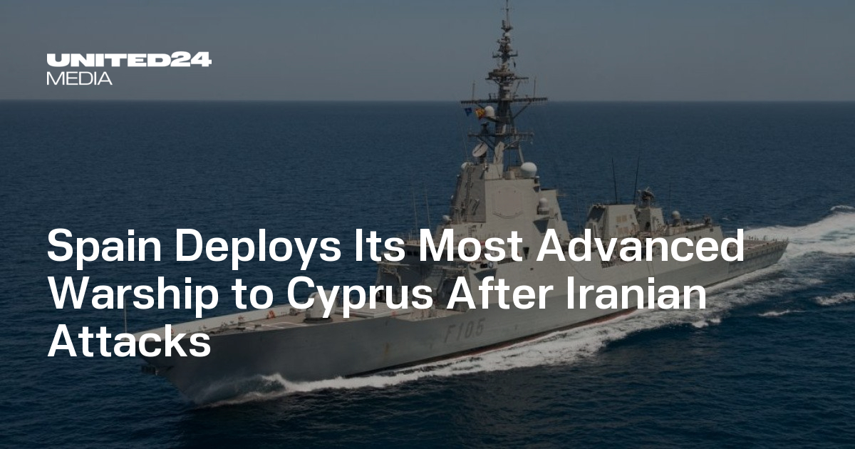 Spain deploys Cristóbal Colón frigate to Cyprus after Iranian attacks ...