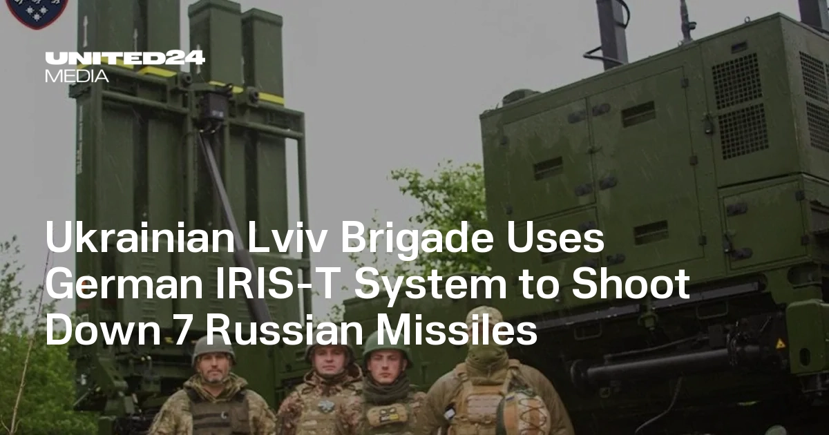 Ukrainian Lviv Brigade Uses German IRIS-T System to Shoot Down 7 ...