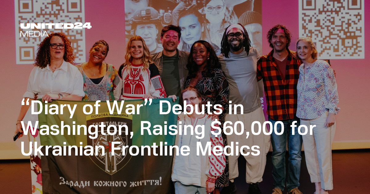 “Diary of War” Debuts in Washington, Raising $60,000 for Ukrainian ...