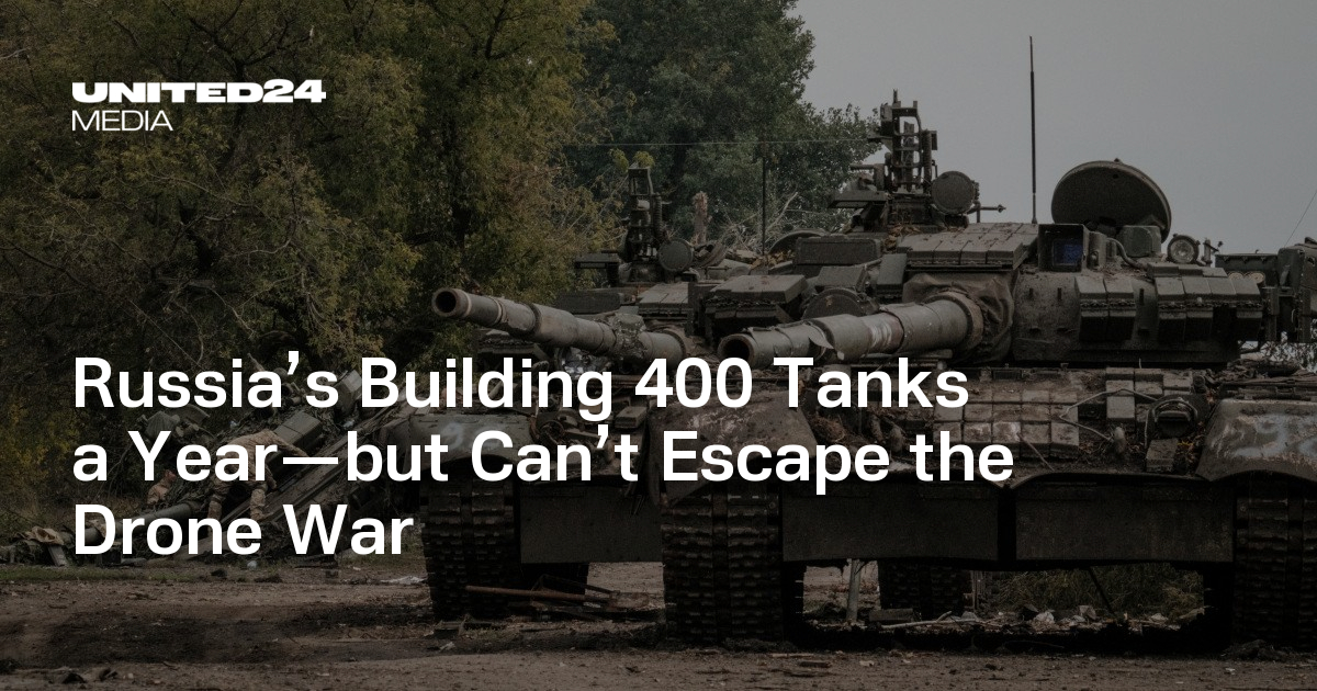 Russia’s Building 400 Tanks a Year—but Can’t Escape the Drone War ...