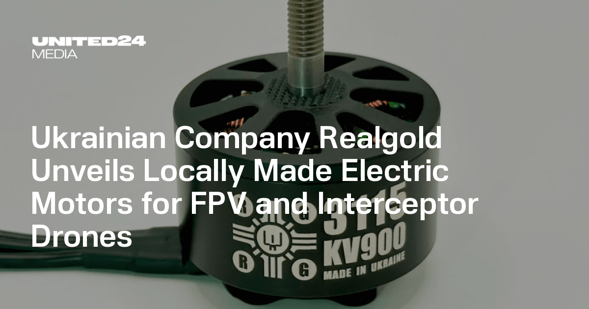 Ukrainian Company Realgold Unveils Locally Made Electric Motors for FPV ...
