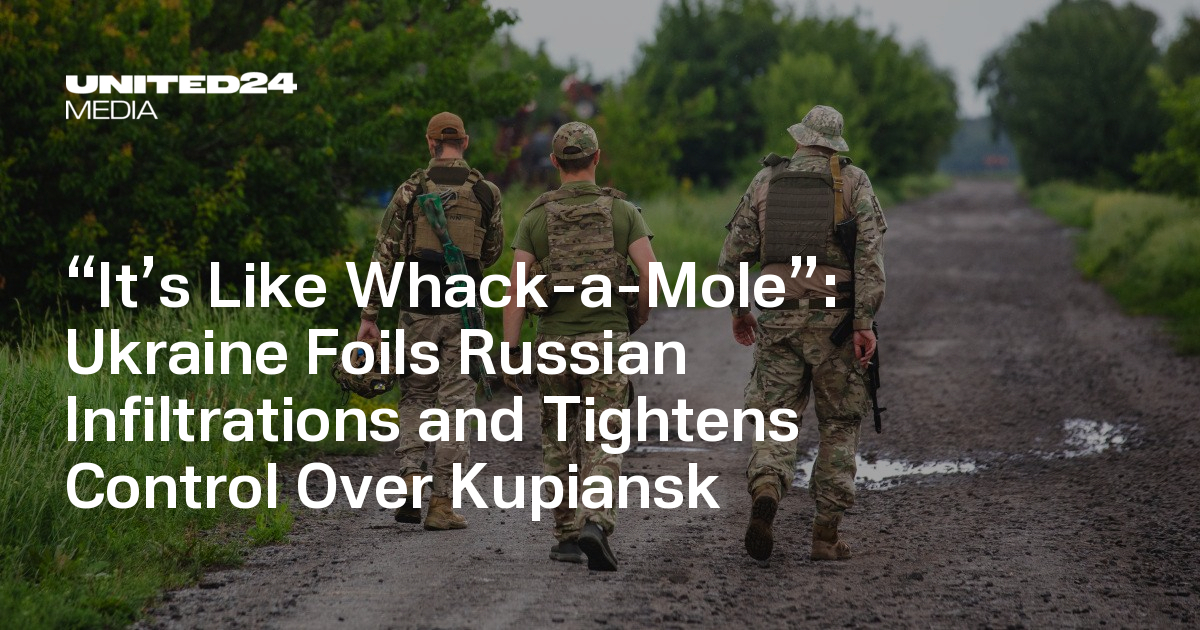 “It’s Like Whack-a-Mole”: Ukraine Foils Russian Infiltrations and ...