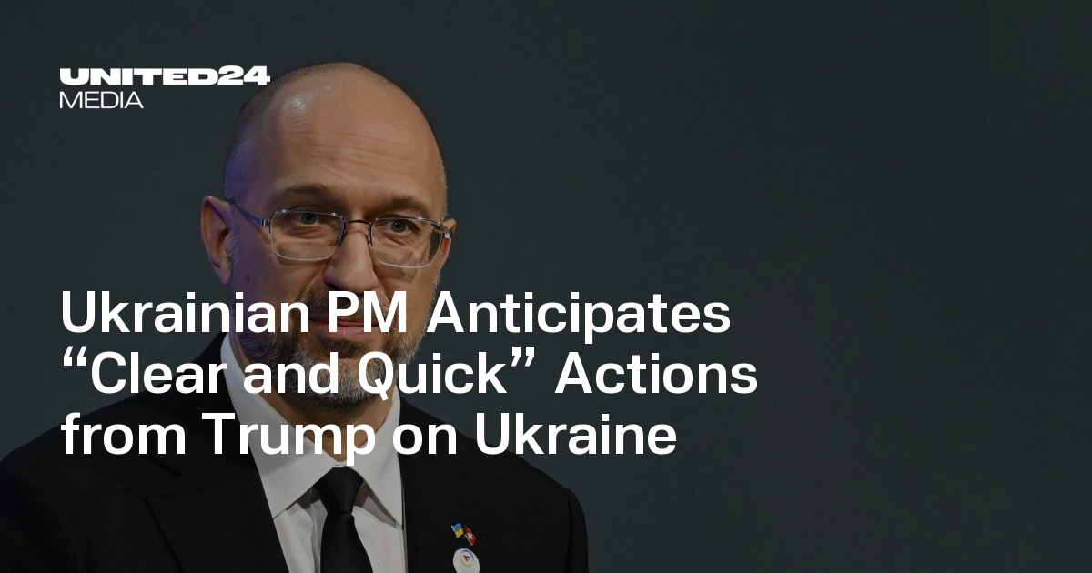 Ukrainian PM Anticipates “Clear and Quick” Actions from Trump on ...