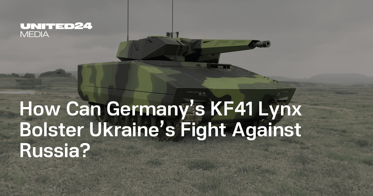 How Can Germany’s KF41 Lynx Bolster Ukraine’s Fight Against Russia ...