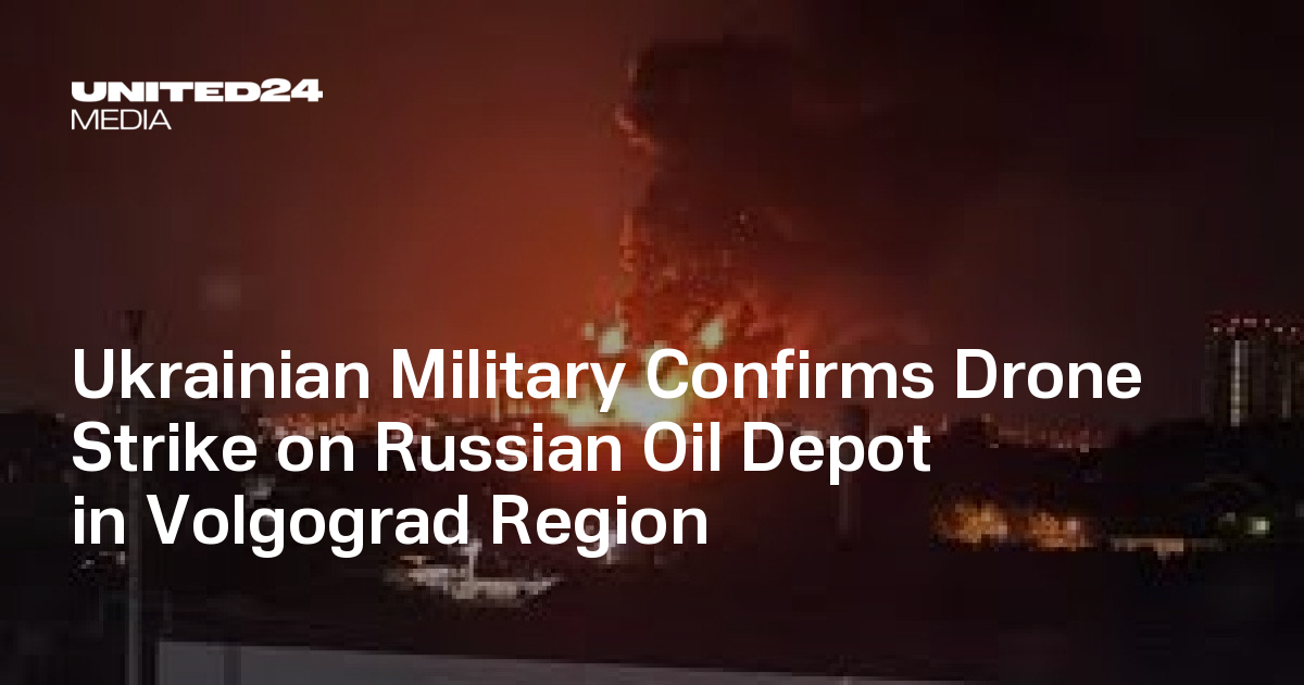 Ukrainian Military Confirms Drone Strike on Russian Oil Depot in ...