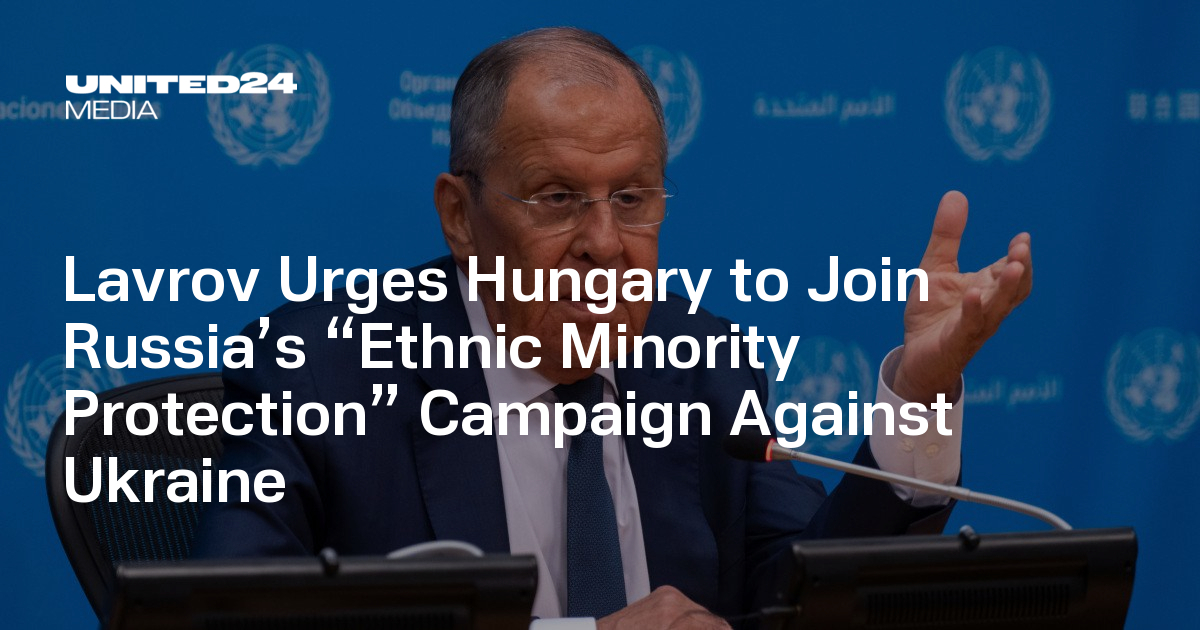 Lavrov Urges Hungary to Join Russia’s “Ethnic Minority Protection ...