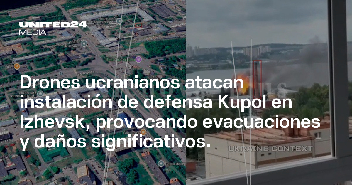 Drones ucranianos atacan instalación de defensa Kupol en Izhevsk ...