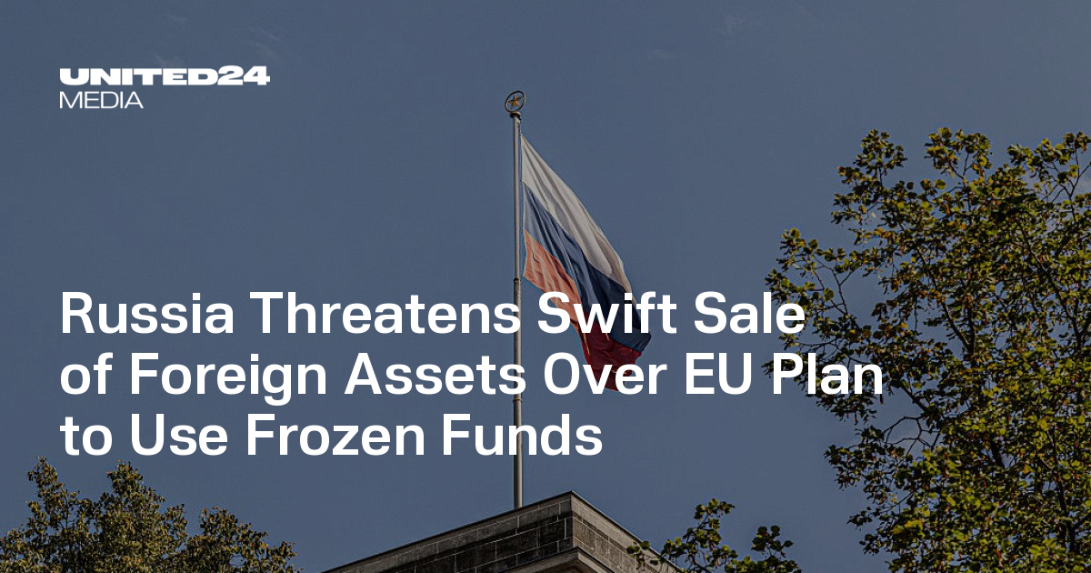 Russia Threatens Swift Sale of Foreign Assets Over EU Plan to Use ...