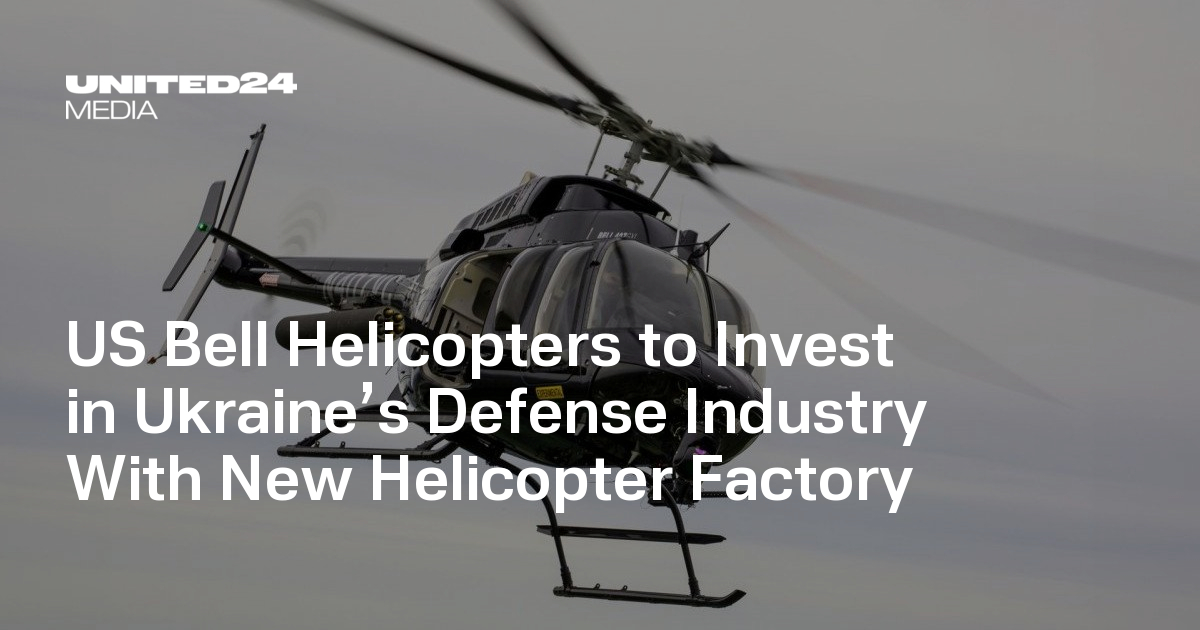 US Bell Helicopters to Invest in Ukraine’s Defense Industry With New ...