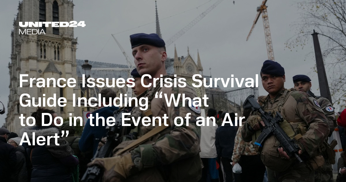France Issues Crisis Survival Guide Including “What to Do in the Event ...