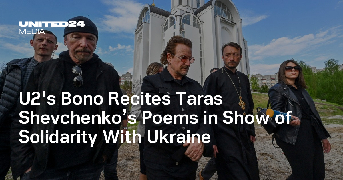 U2's Bono Recites Taras Shevchenko’s Poems in Show of Solidarity With ...