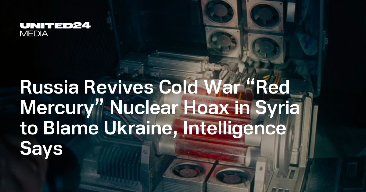 Russia Revives Cold War “Red Mercury” Nuclear Hoax in Syria to Blame ...