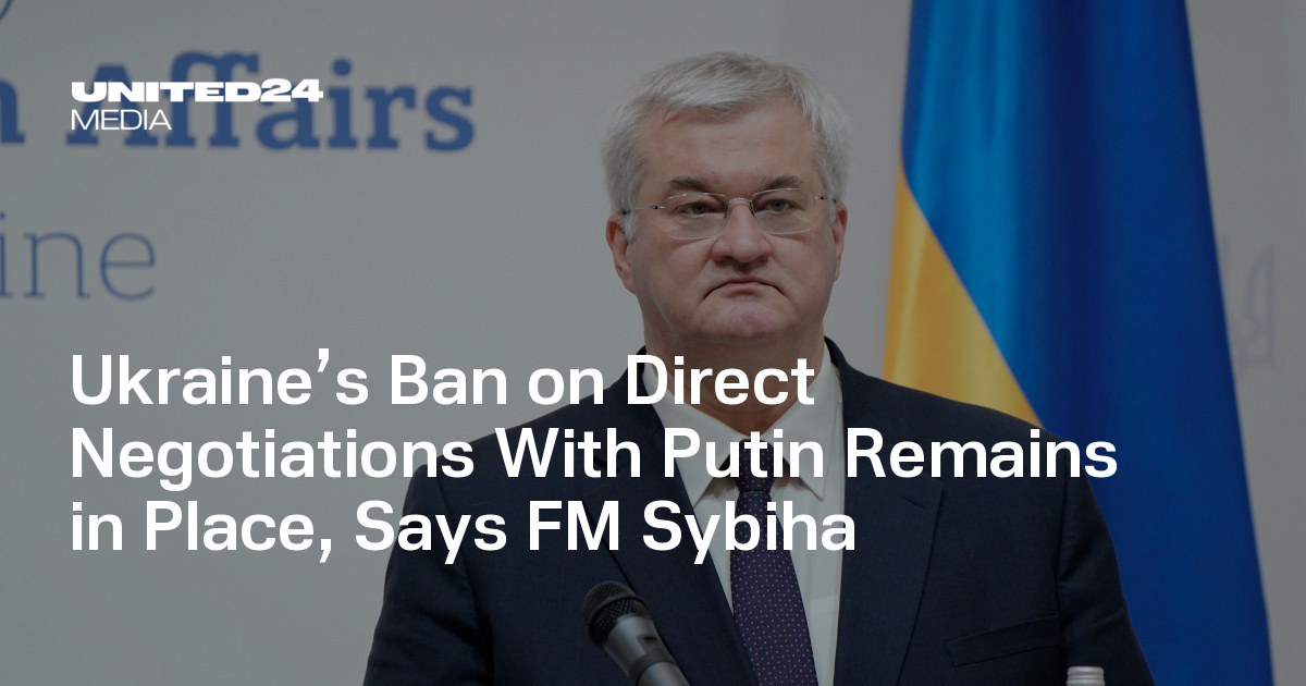 Ukraine’s Ban on Direct Negotiations With Putin Remains in Place, Says ...