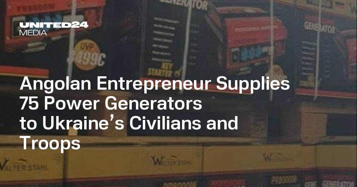 Angolan Entrepreneur Supplies 75 Power Generators to Ukraine’s ...