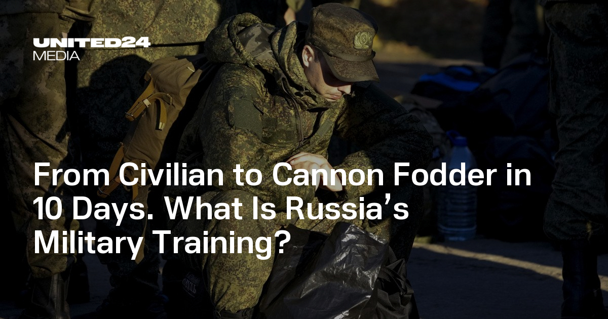 From Civilian to Cannon Fodder in 10 Days—What Is Russia’s Military ...