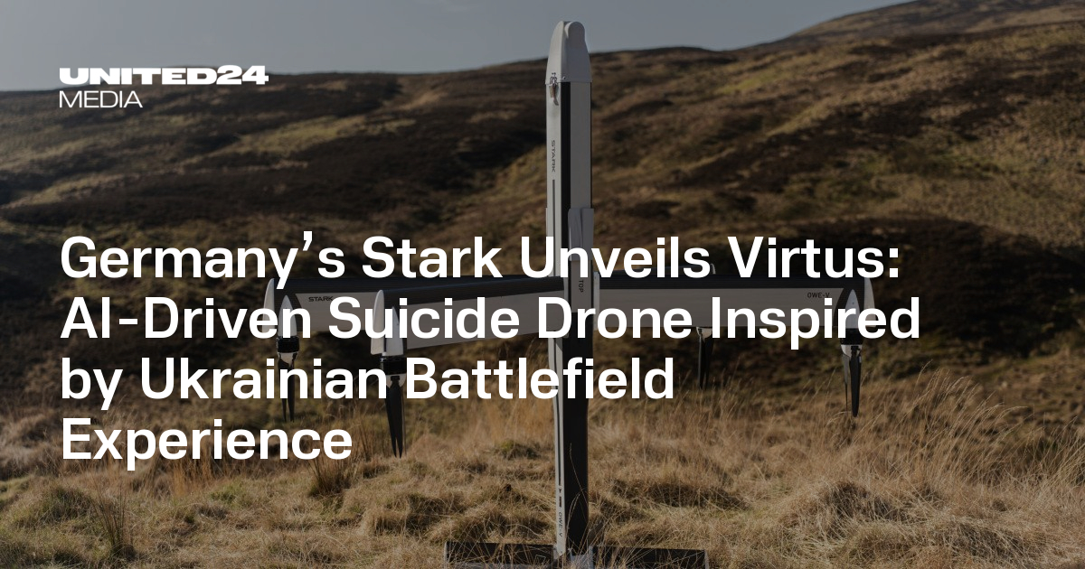 Germany’s Stark Unveils Virtus: AI-Driven Suicide Drone Inspired by ...