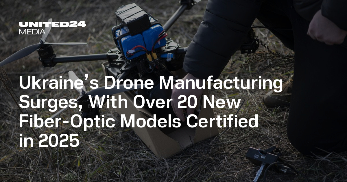 Ukraine’s Drone Manufacturing Surges, With Over 20 New Fiber-Optic ...