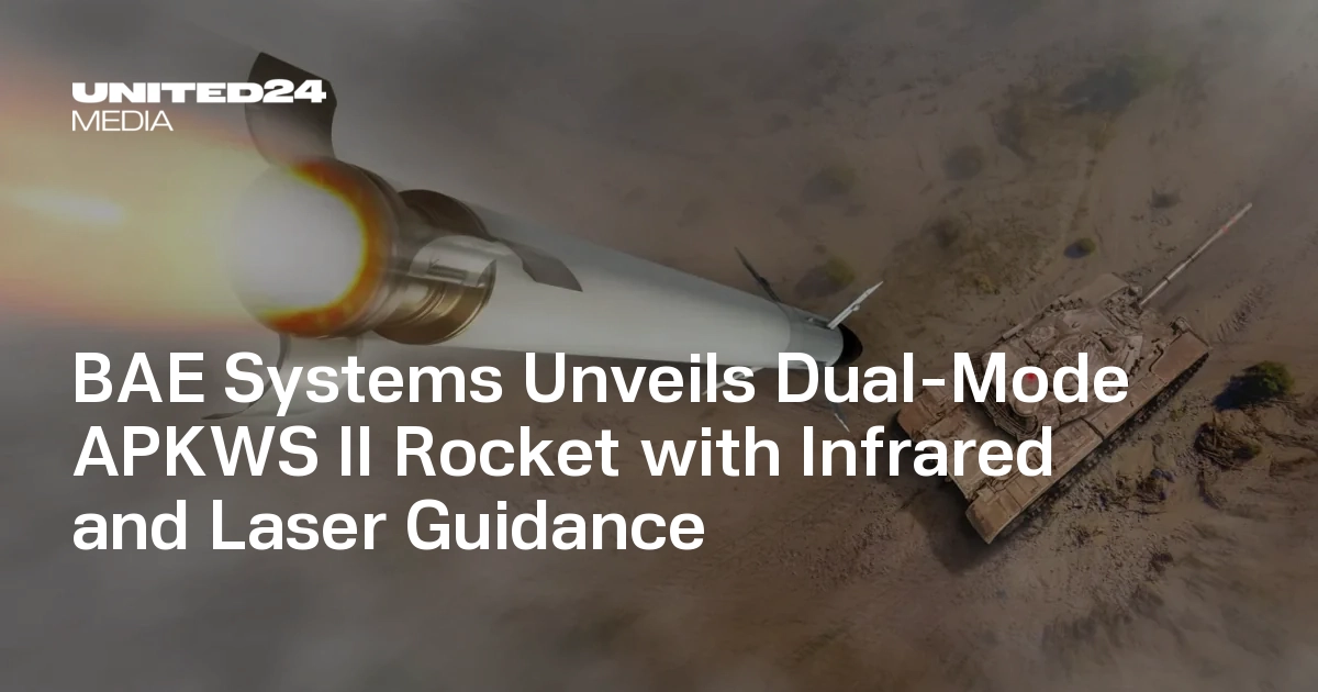BAE Systems Unveils Dual-Mode APKWS II Rocket with Infrared and Laser Guidance — UNITED24 Media