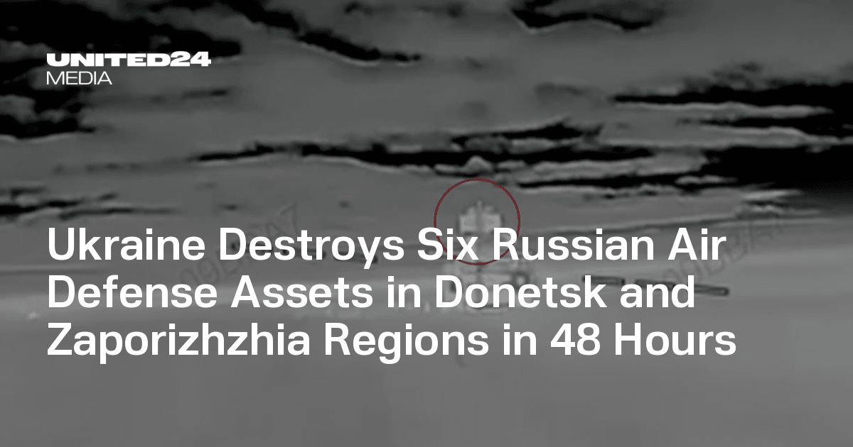 Ukraine Destroys Six Russian Air Defense Assets in Donetsk and ...