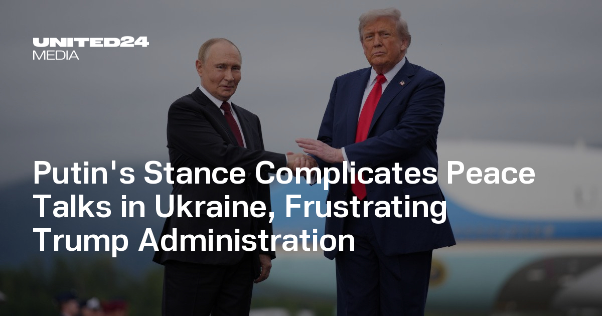 Putin's Stance Complicates Peace Talks in Ukraine, Frustrating Trump ...