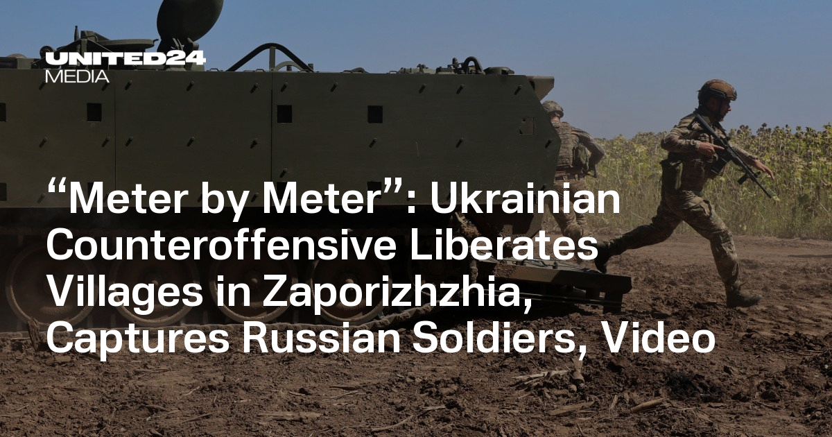 “Meter by Meter”: Ukrainian Counteroffensive Liberates Villages in ...
