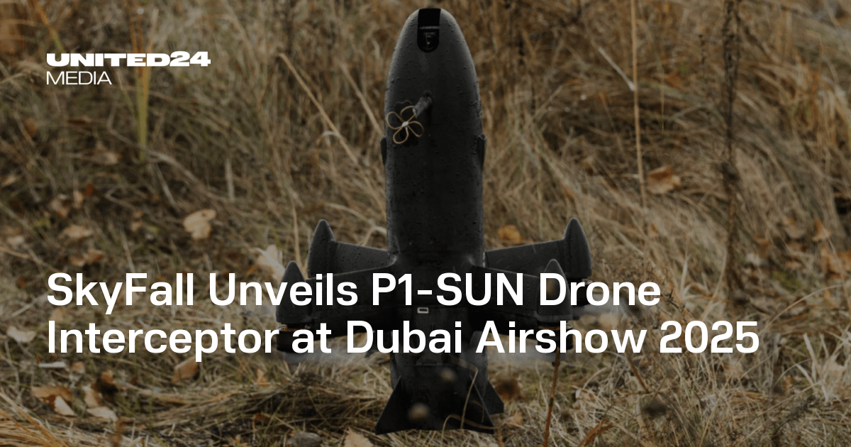 SkyFall Unveils P1-SUN Drone Interceptor at Dubai Airshow 2025 — UNITED24 Media