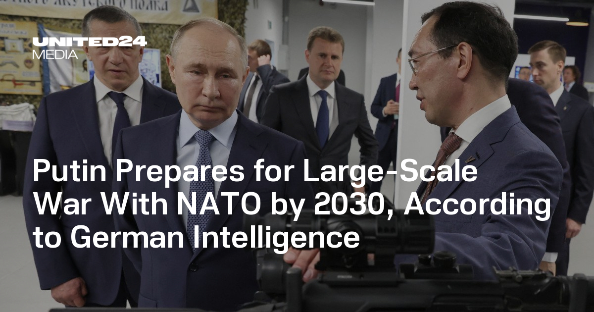 Putin Prepares for Large-Scale War With NATO by 2030, According to ...