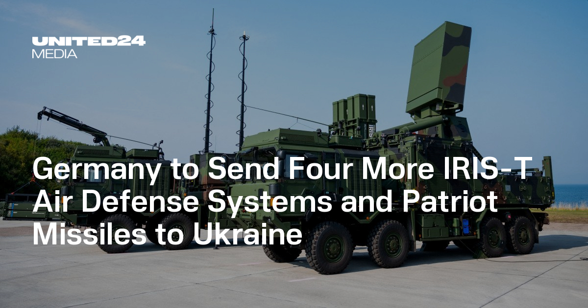 Germany to Send Four More IRIS-T Air Defense Systems and Patriot Missiles to Ukraine — UNITED24 ...