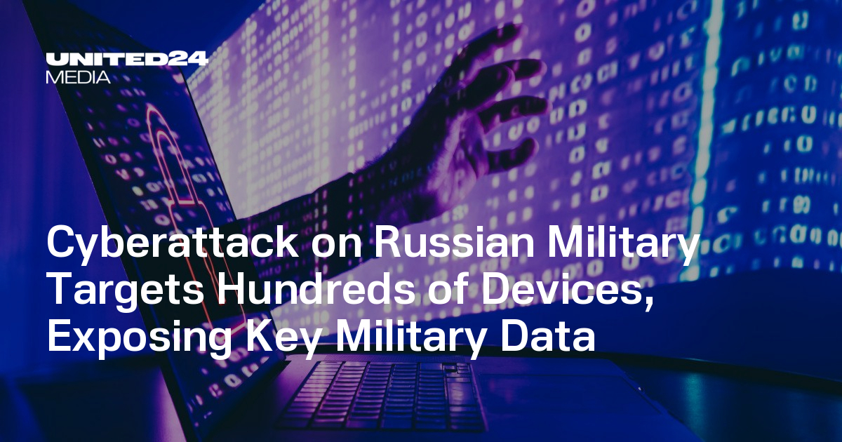 Cyberattack on Russian Military Targets Hundreds of Devices, Exposing ...