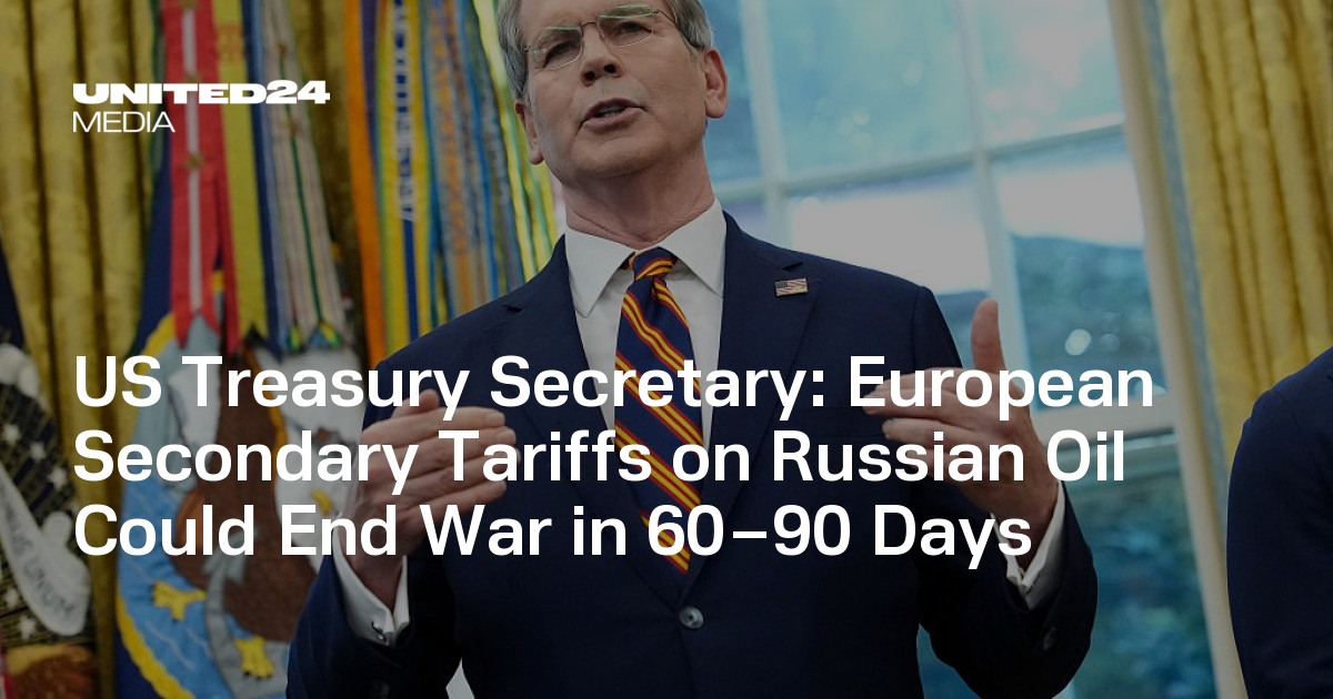 US Treasury Secretary: European Secondary Tariffs on Russian Oil Could ...