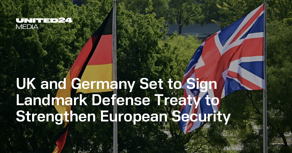 UK and Germany Set to Sign Landmark Defense Treaty to Strengthen ...