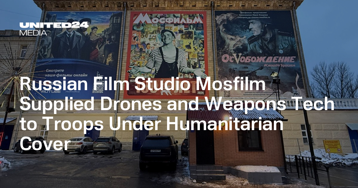 Russian Film Studio Mosfilm Supplied Drones and Weapons Tech to Troops ...