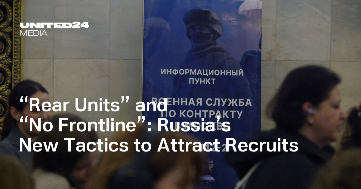 “Rear Units” and “No Frontline”: Russia’s New Tactics to Attract ...