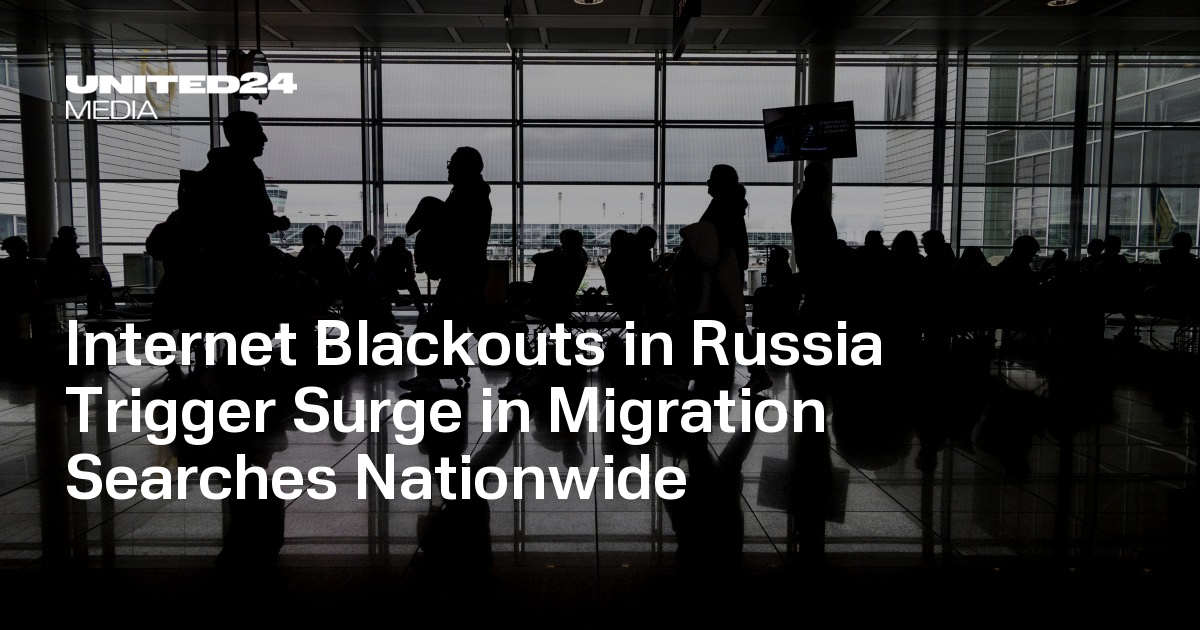 Internet Blackouts in Russia Trigger Surge in Migration Searches ...