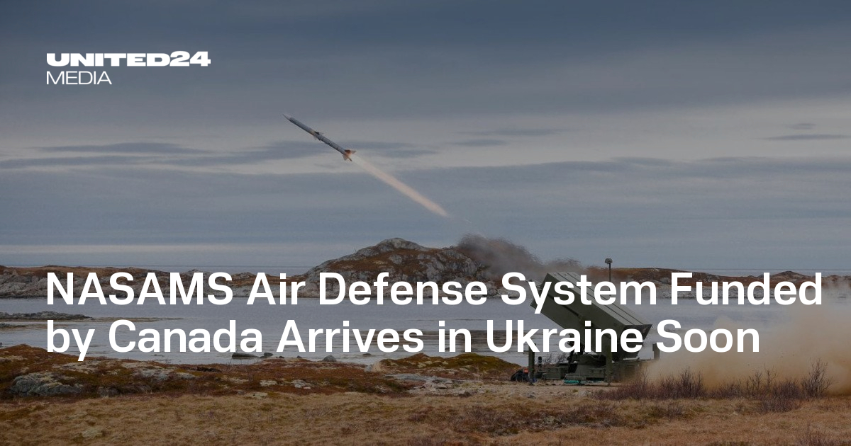 NASAMS Air Defense System Funded by Canada Arrives in Ukraine Soon ...