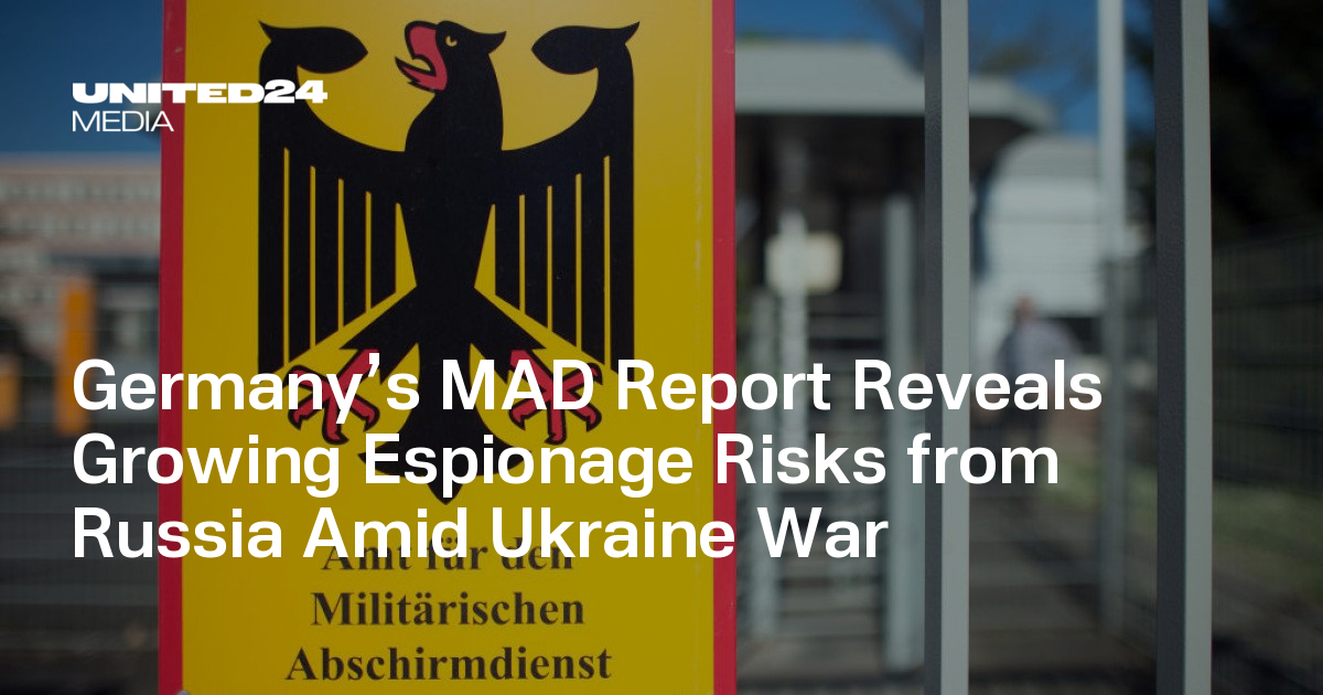Germany’s MAD Report Reveals Growing Espionage Risks from Russia Amid ...