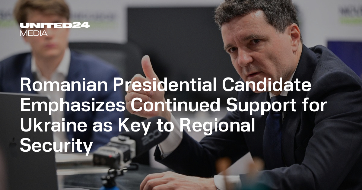 Romanian Presidential Candidate Emphasizes Continued Support for ...