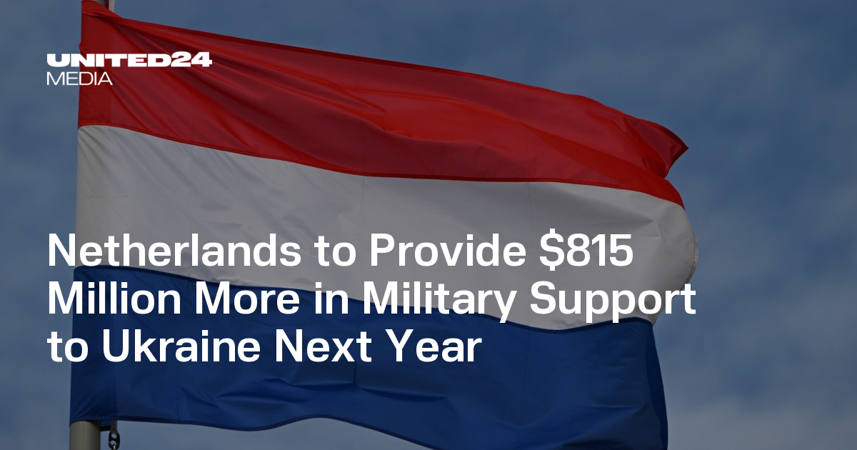 Netherlands to Provide $815 Million More in Military Support to Ukraine ...