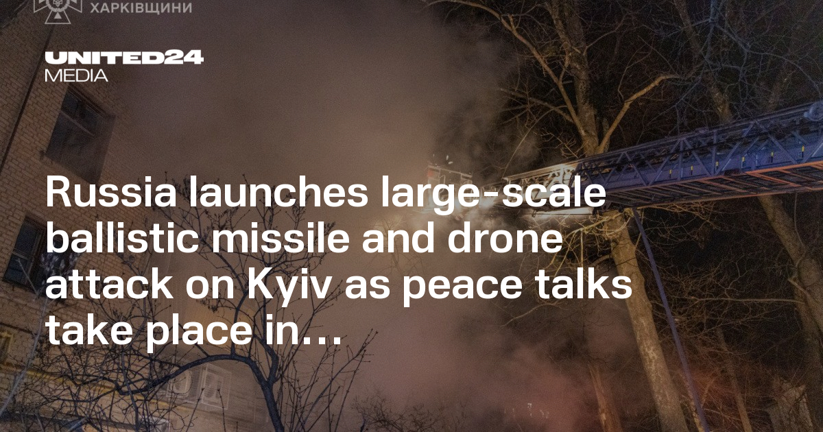 Russia launches large-scale ballistic missile and drone attack on Kyiv ...