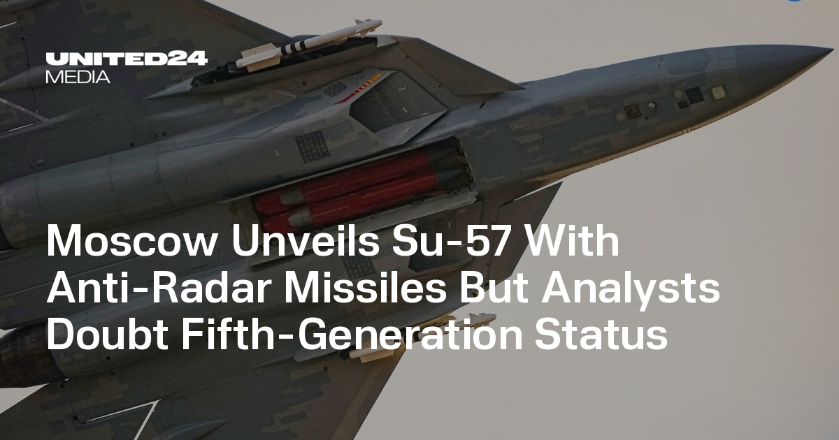 Moscow Unveils Su-57 With Anti-Radar Missiles But Analysts Doubt Fifth ...