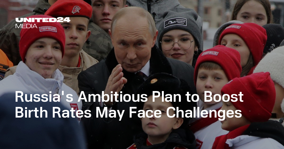 Russia's Ambitious Plan to Boost Birth Rates May Face Challenges ...