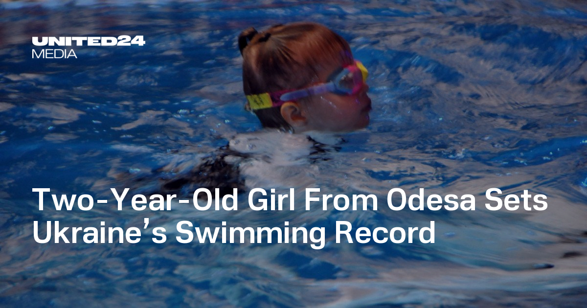 Two-Year-Old Girl From Odesa Sets Ukraine’s Swimming Record — UNITED24 ...