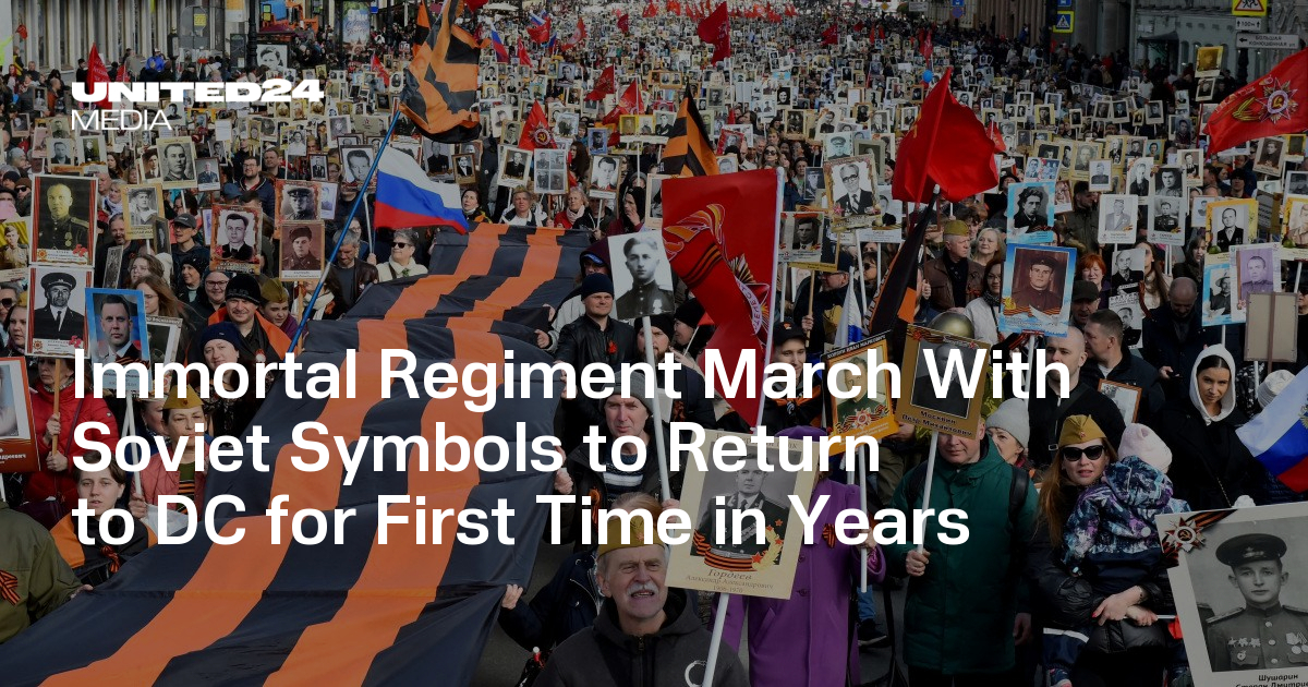 Immortal Regiment March With Soviet Symbols to Return to DC for First ...