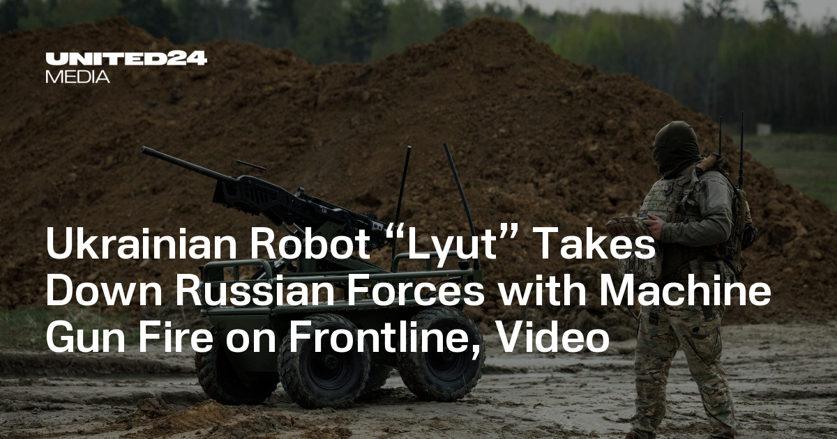 Ukrainian Robot “Lyut” Takes Down Russian Forces with Machine Gun Fire ...